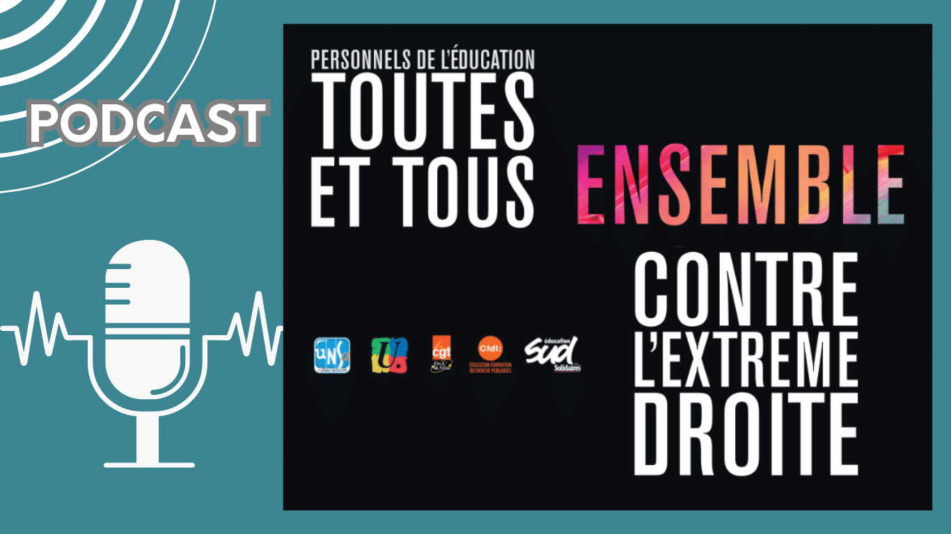PODCAST : A l'école du rassemblement national : école appauvrie, société affaiblie - UNSA ...